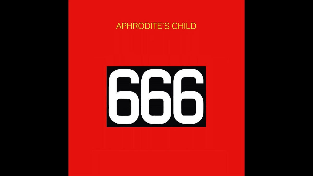 666 by Aphrodite’s Child — Analysis & Interpretation | by Lucian Lack ...