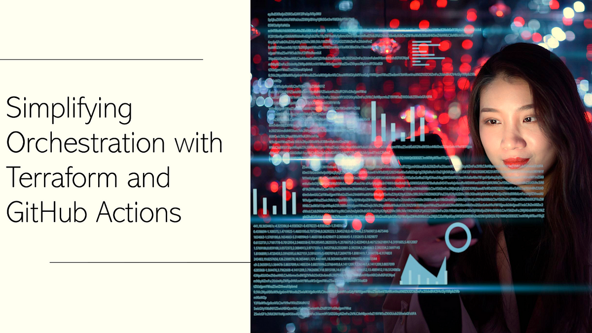 Simplifying Orchestration with Terraform and GitHub Actions | by Betty ... Simplifying Orchestration with Terraform and GitHub Actions | by Betty ...