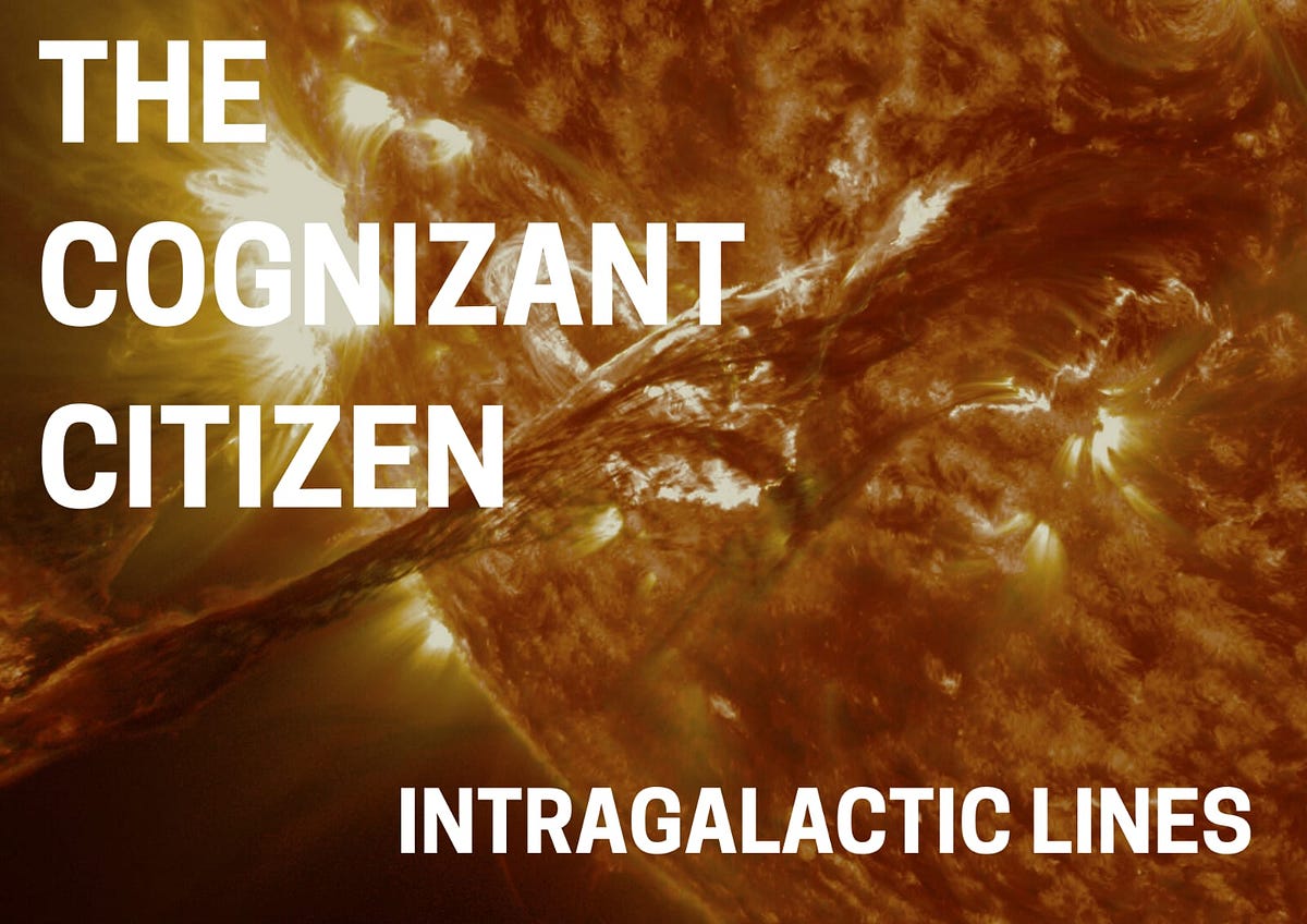 The Cognizant Citizen: Intragalactic Lines | by Manipal The Talk ...