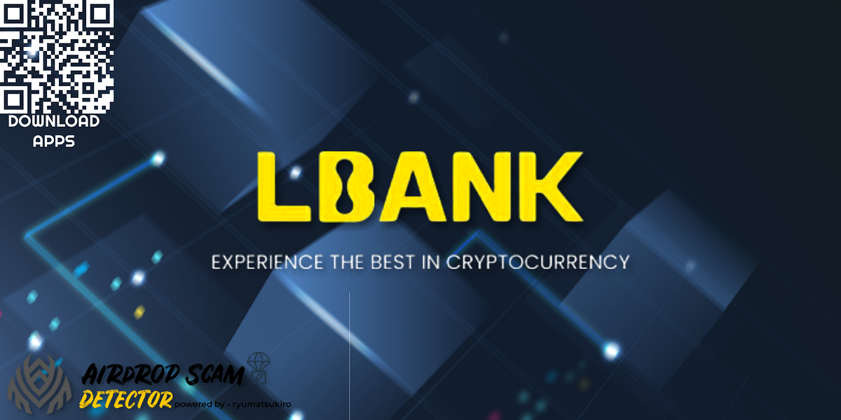 LBank Exchange: Redefining Crypto Trading with Innovation and Security. | by Airdrop Scam ...