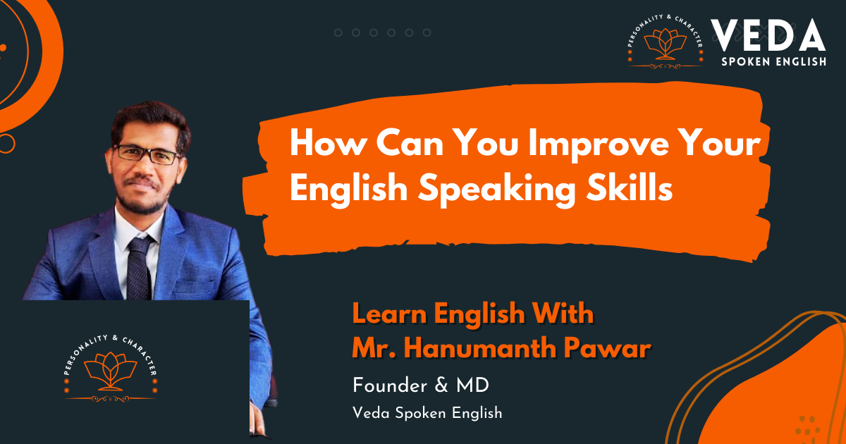 How To Improve Your English Speaking Skills Veda Spoken English Medium