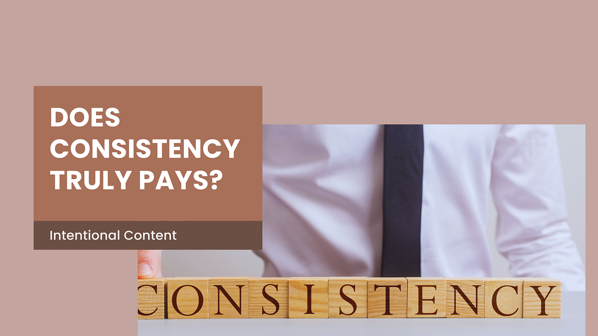 DOES CONSISTENCY TRULY PAYS? | by Sule Veronica Joy | Jul, 2025 | Medium