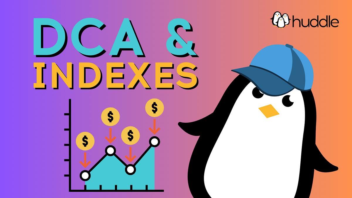 Harnessing the Power of DCA & Indexes with Huddle Finance | by Huddle ...