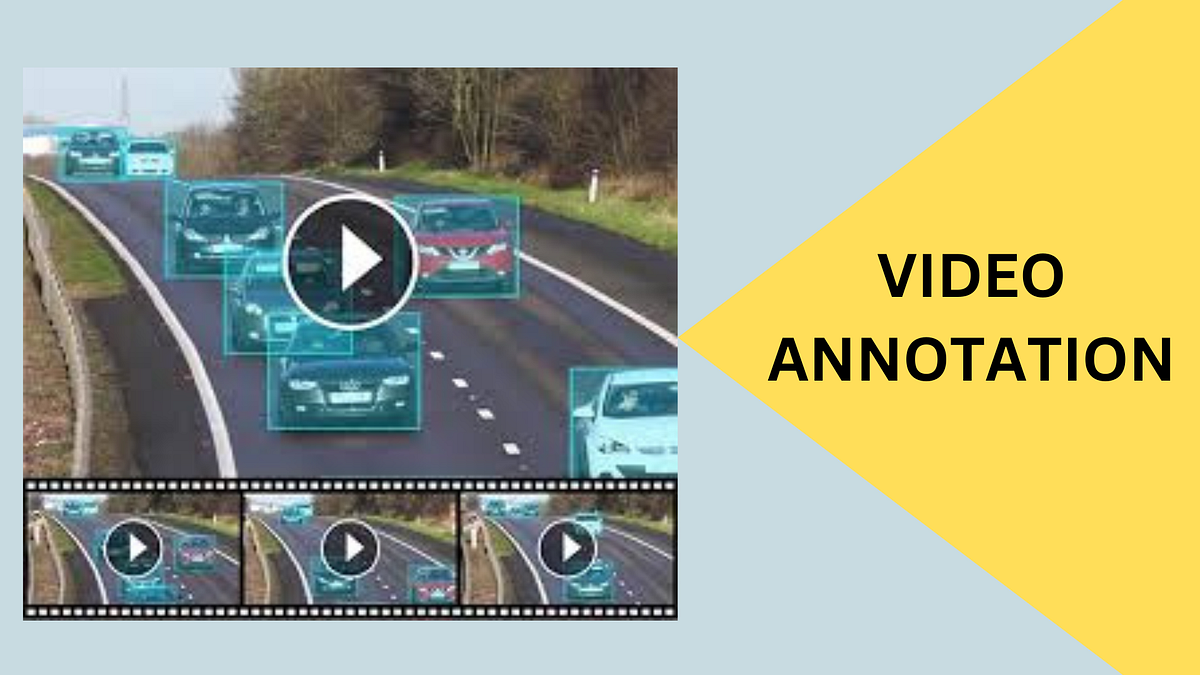 Experiencing VIDEO ANNOTATION Services | by Globaltechnosol5 | Medium