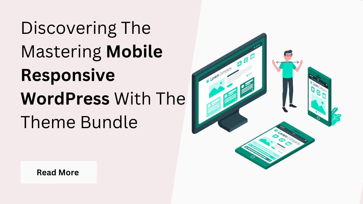 Discovering The Mastering Mobile Responsive WordPress With The Theme ...