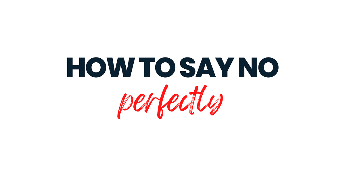 The Power of Saying No in English | by Bryce Purnell | Venture