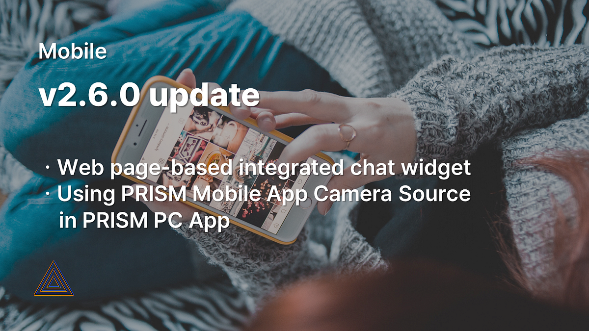 [Mobile] v2.6.0 Update (Integrated chat widget / Mobile camera use in ...