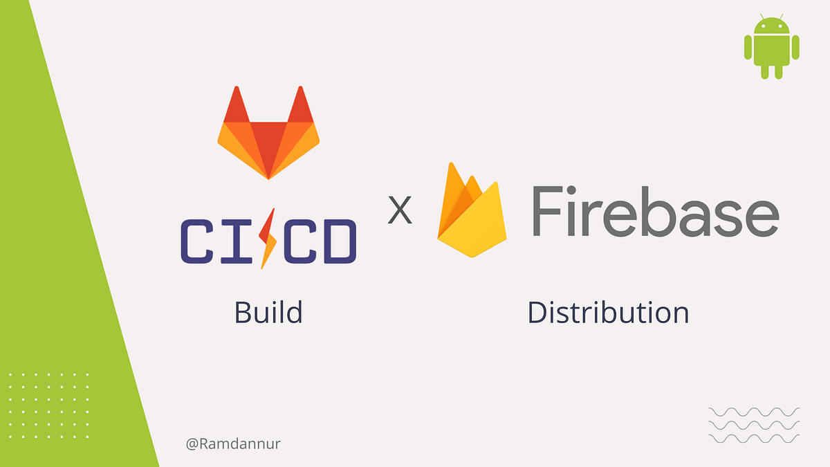 Android CI/CD Implementation with Gitlab and Firebase | by Ramdan Nurul | Medium