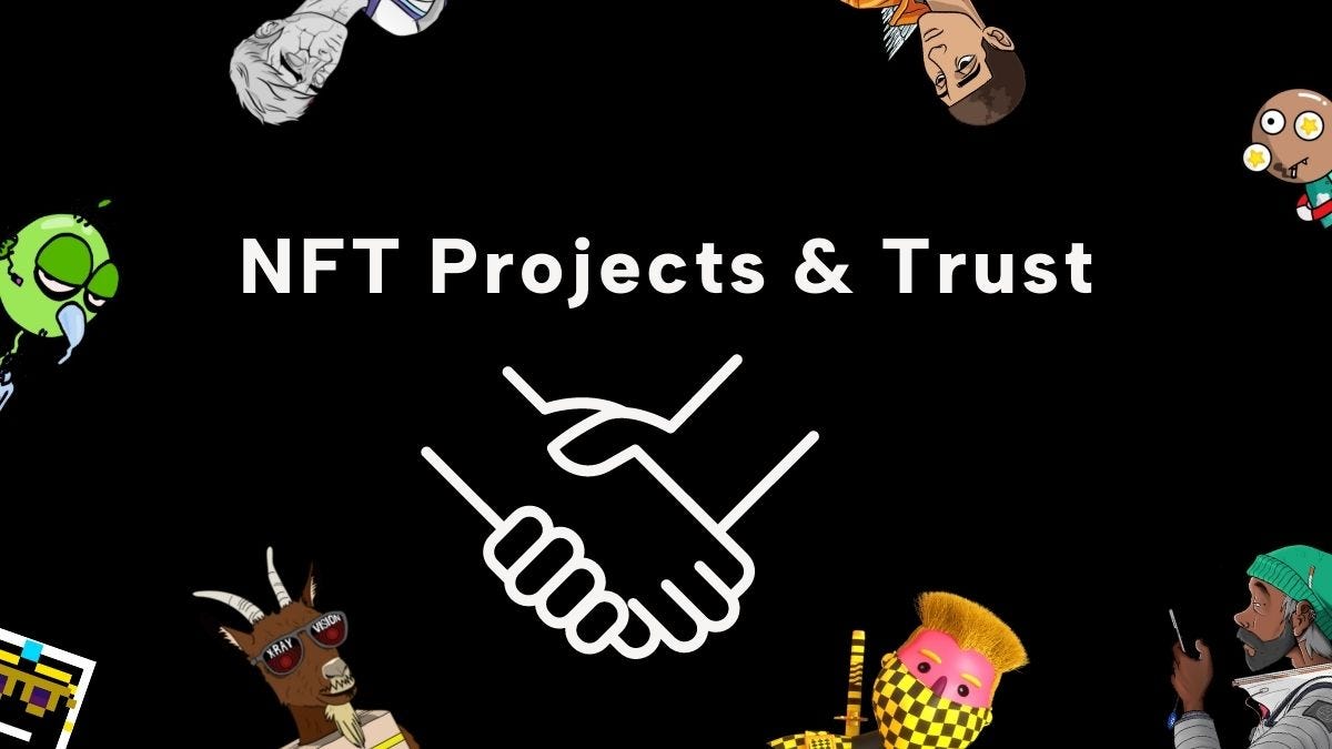 How Do NFT Projects Build Trust With Their Community? | by Viviek | Medium