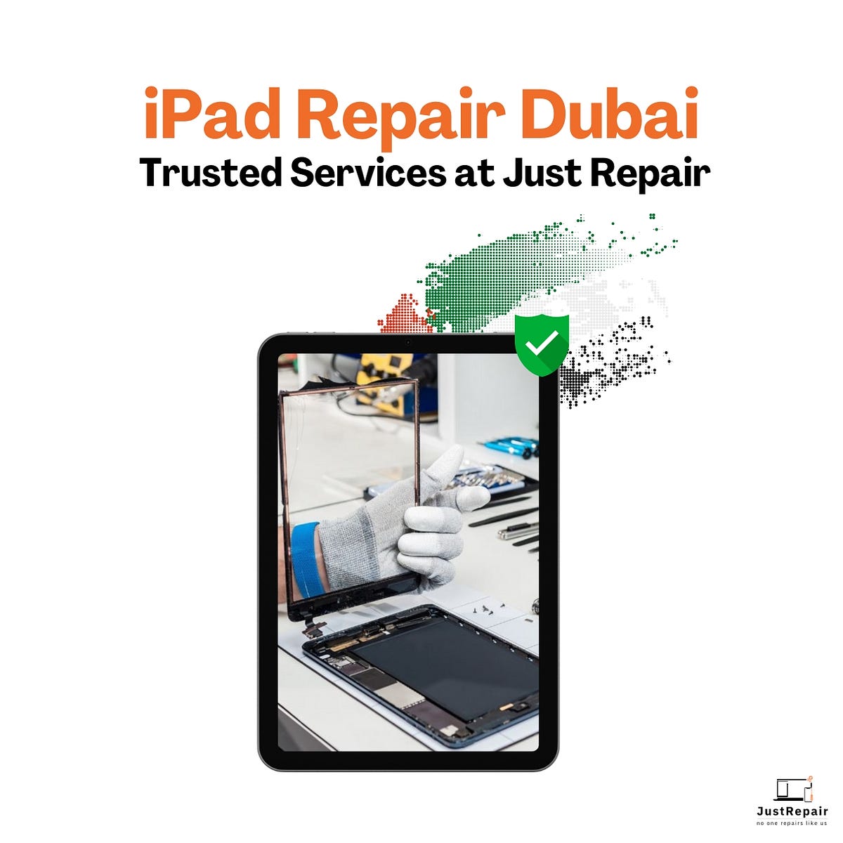 Top-Notch iPad Repair Services in Dubai: Your Comprehensive Guide | by Justrepairnet | Jul, 2024 ...
