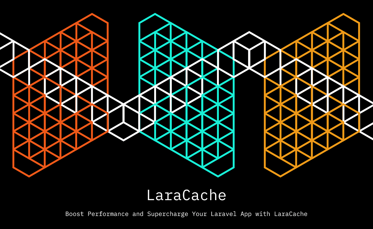 Supercharge Your Laravel Application with LaraCache | by Mostafa Zeinivand | Medium