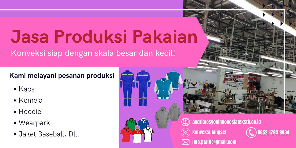 konveksi085217949934 Makloon pakaian Fashion jakarta - PT. Andria ...