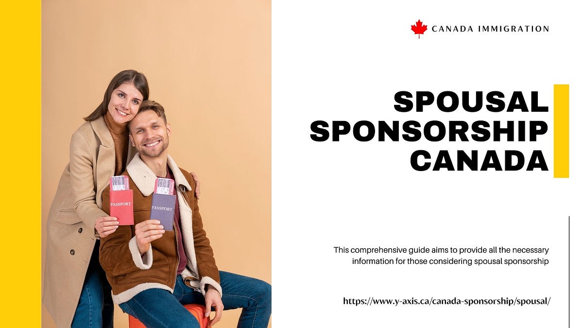 “Navigating Spousal Sponsorship: Your Complete Guide to Bringing Your ...
