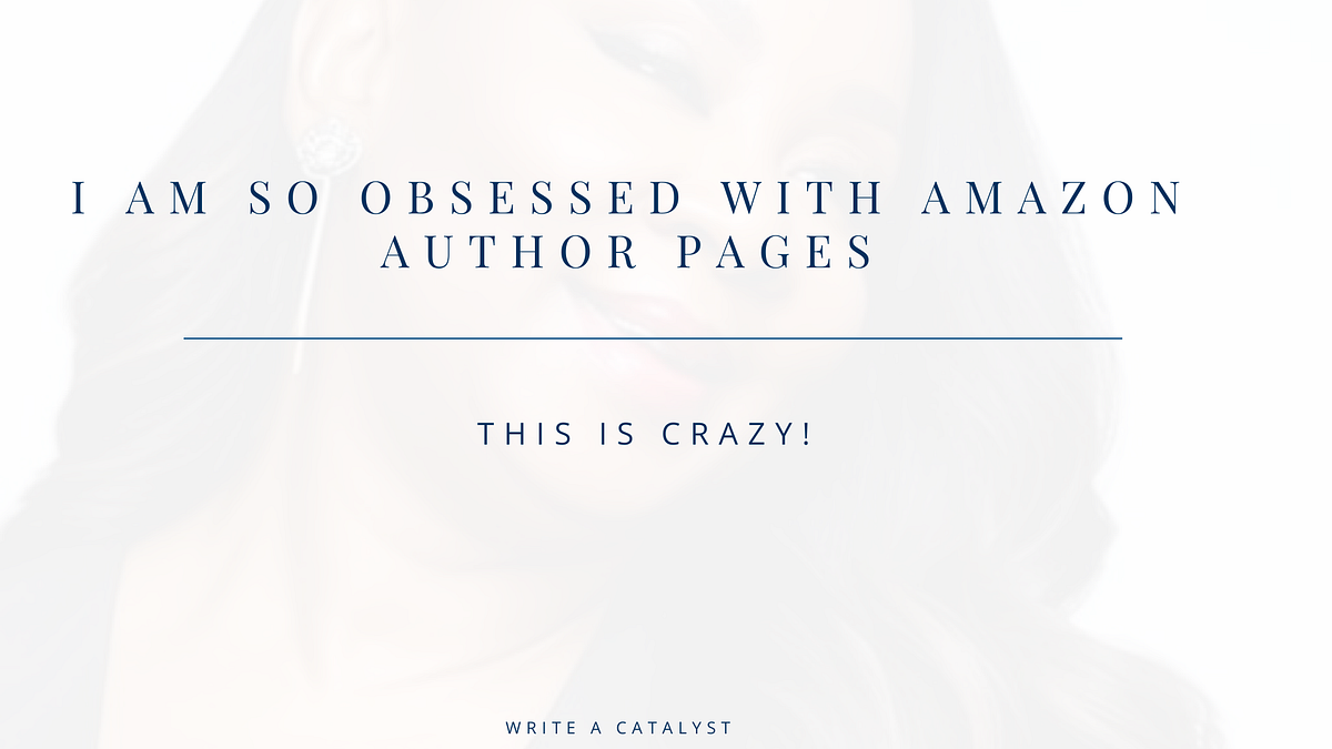 I am so obsessed with Amazon Author Pages | by Sharlrita Deloatch ...