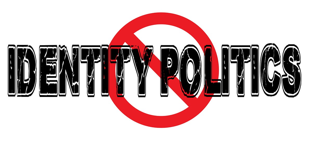 Identity Politics Doesn’t Work For Me | by Greg Proffit | An Injustice!