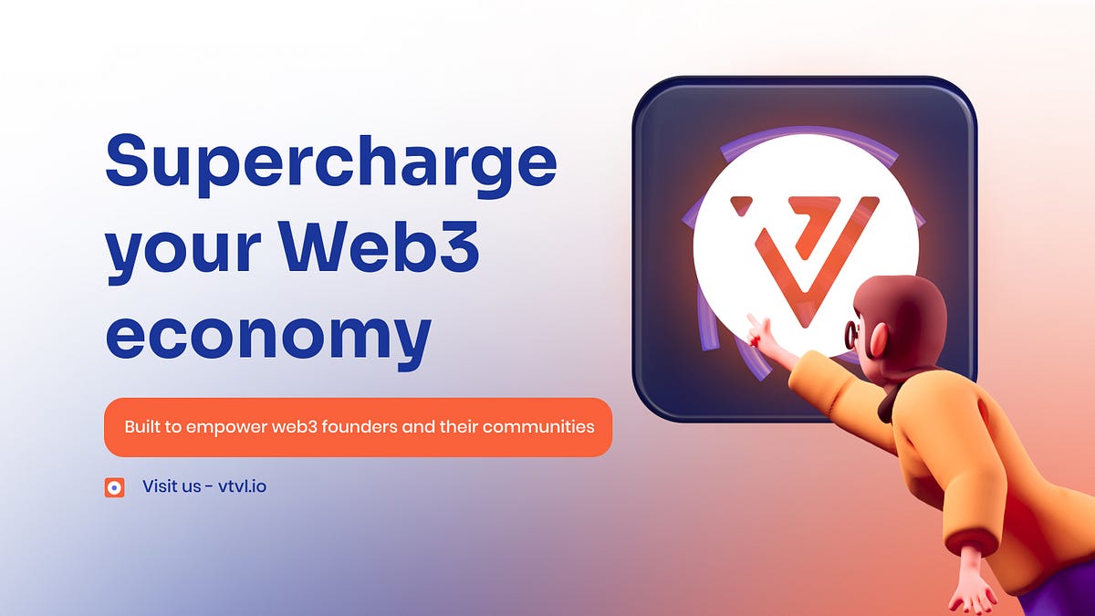 Introduction to VTVL - Supercharge your web3 token economy with token ...