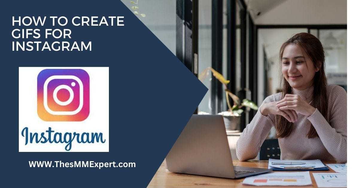 Ultimate Guide: How to Create GIFs For Instagram | by Caroltheath | Jul ...