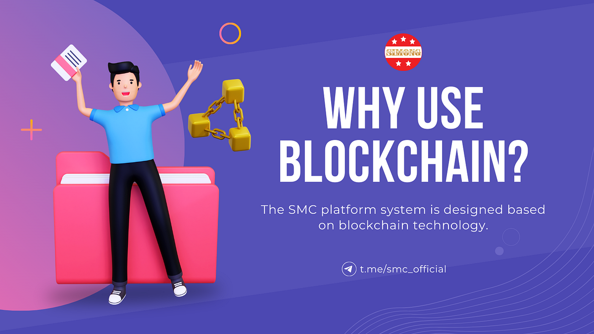 Why Use Blockchain? - SimongCoin(SMC) - Medium