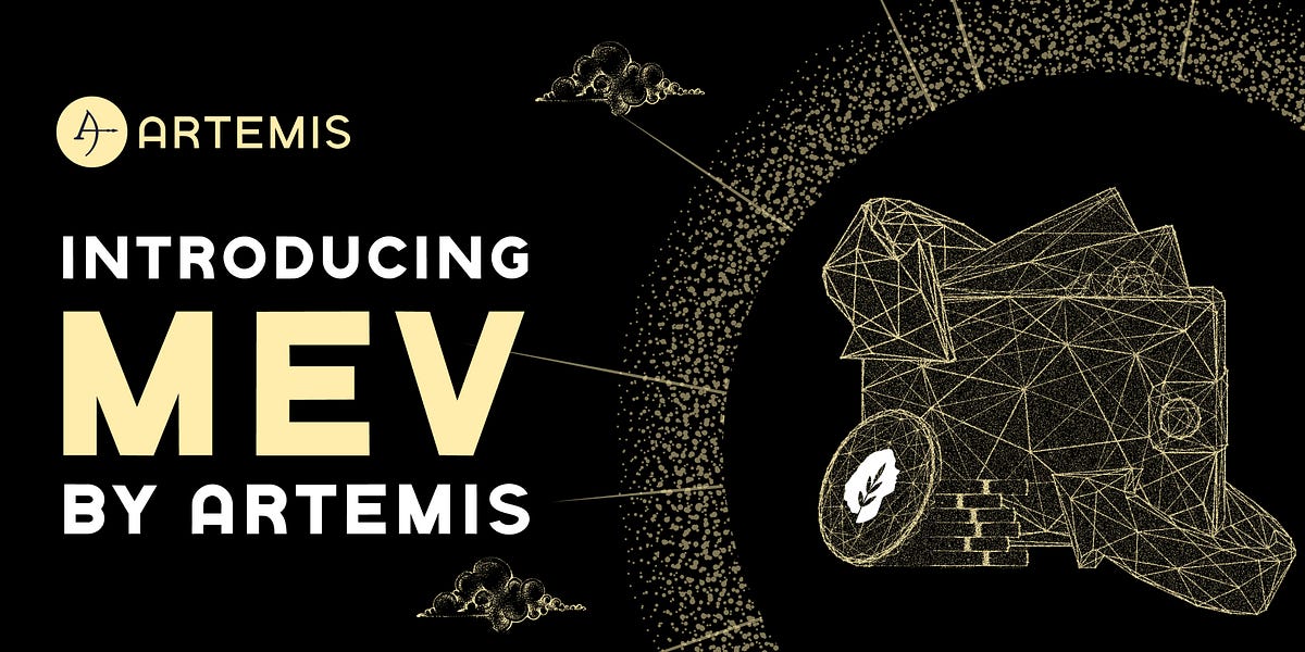 𝗜𝗻𝘁𝗿𝗼𝗱𝘂𝗰𝗶𝗻𝗴 𝗔𝗿𝘁𝗲𝗺𝗶𝘀 𝗠𝗘𝗩 𝗧𝗼𝗼𝗹𝘀 - the 1st MEV Enhancement Launching on L2! | by ArtemisFinance ...