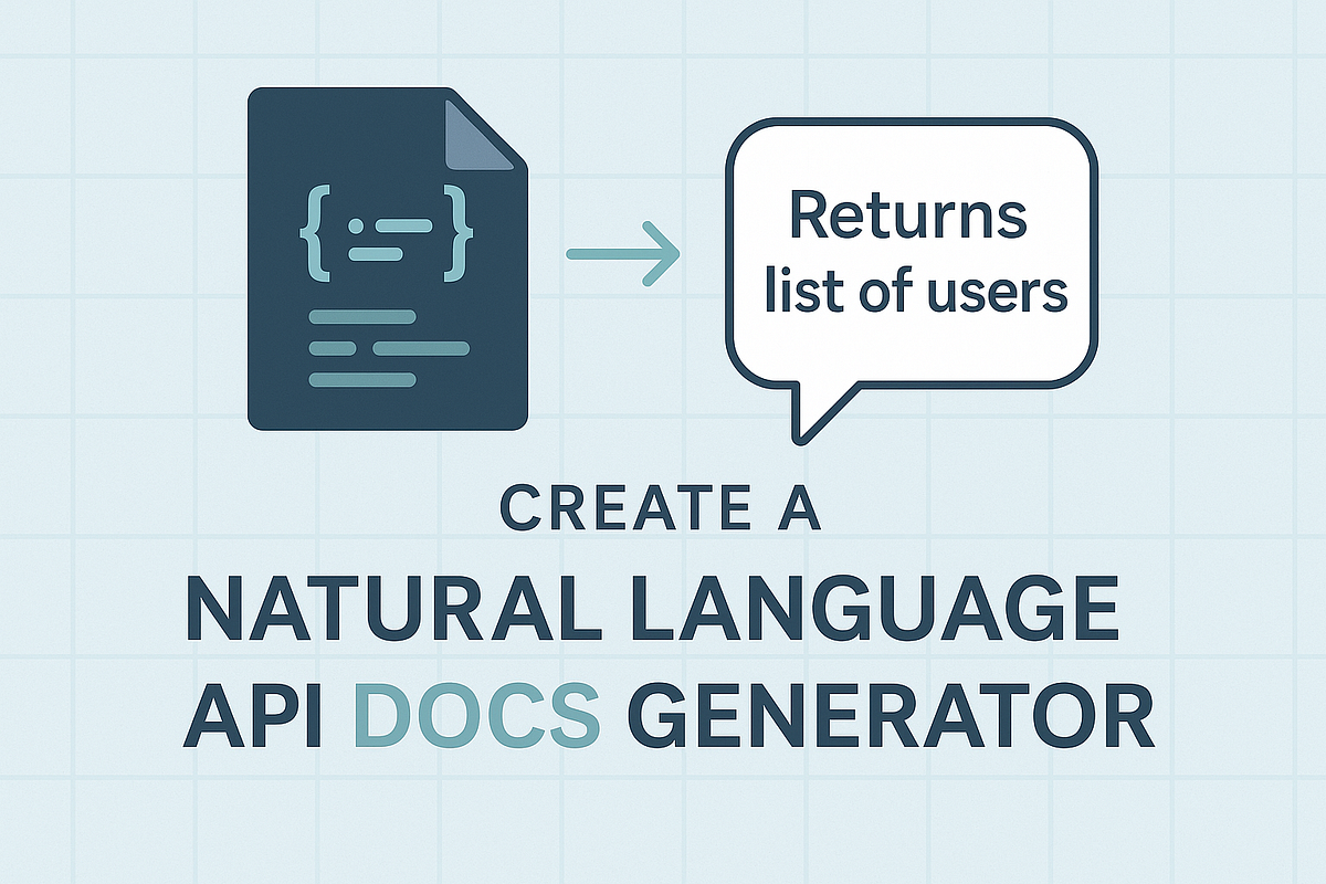 🧠 Natural Language API Docs Generator | by Amy Leong | Medium
