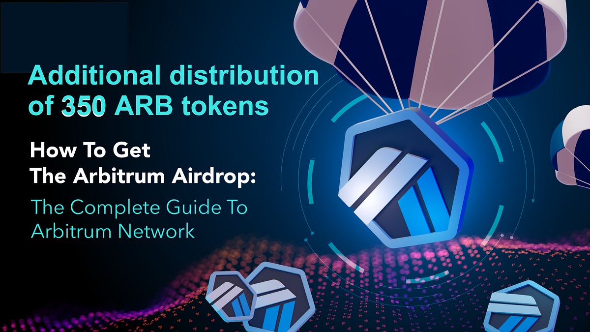 Additional distribution of $ARB tokens for addresses that have not collected the required 3 ...