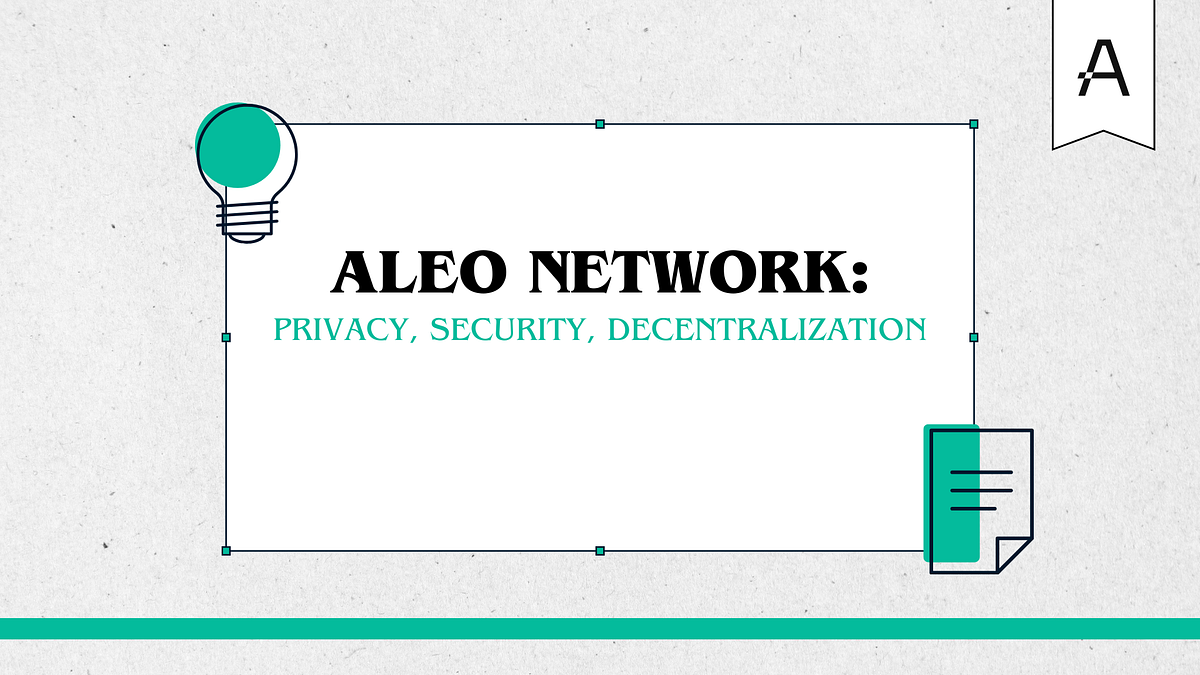 Aleo network: privacy, security, decentralization | by Serhii Duree_z | Jan, 2024 | Medium