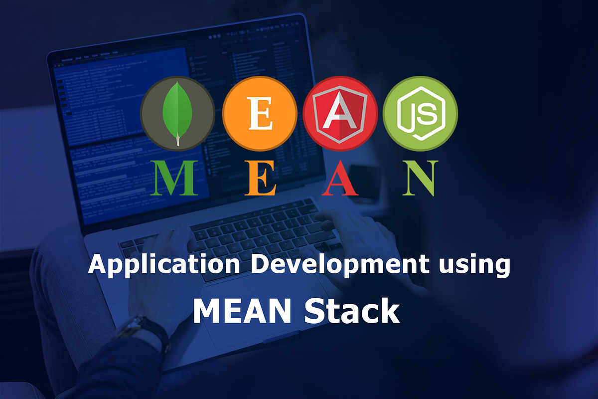 Mean Stack Web Development In Today S Digital Era A Dependable… By