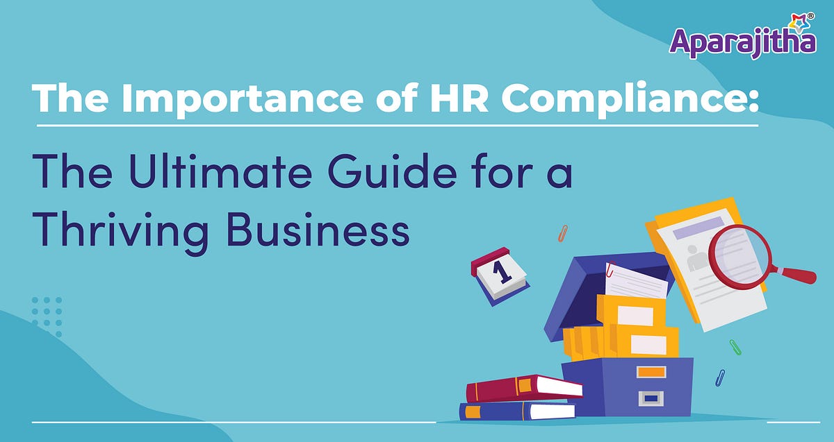 HR Compliance: Why it’s Important and How to Ensure Your Business is ...