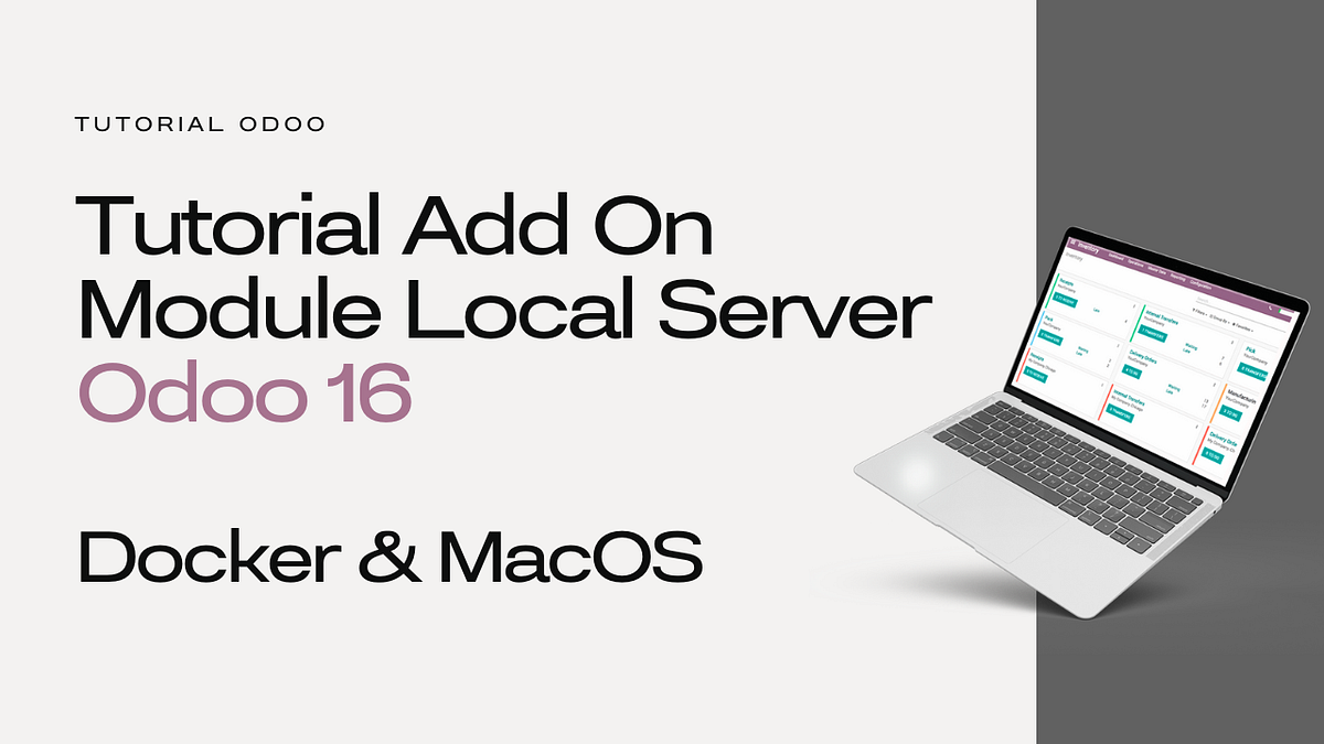 Install Add-On Modules on Odoo 16 to Unlock Endless Possibilities | MacOS | by Mariana Salma ...