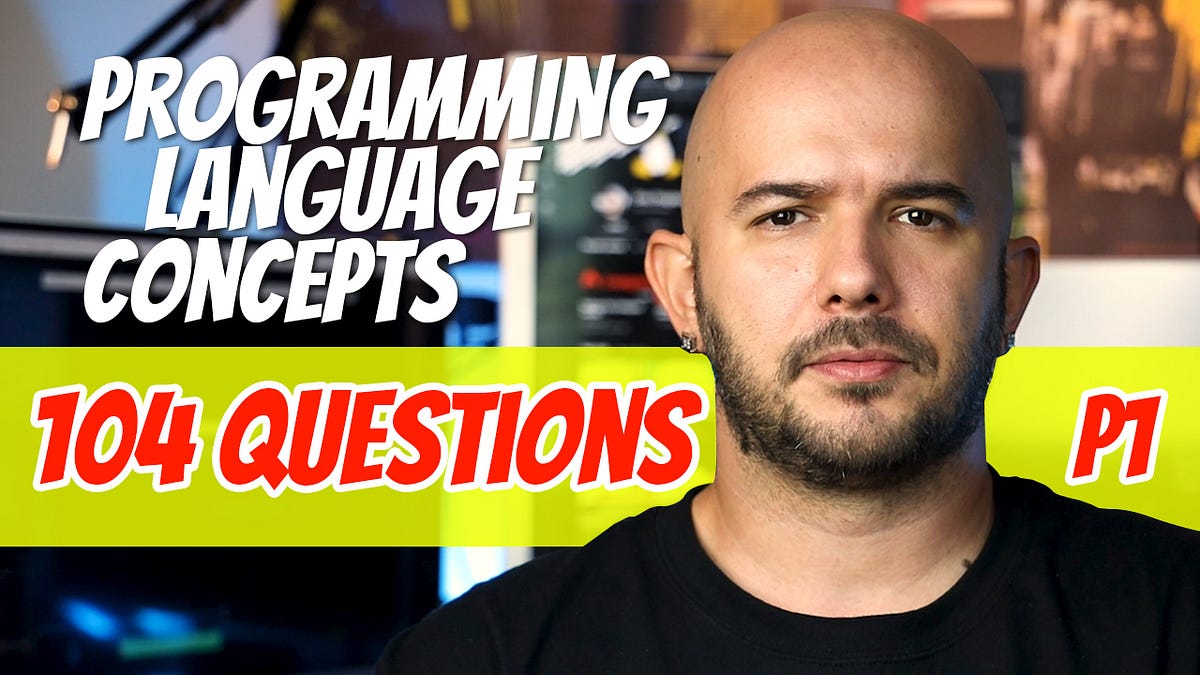 104 Programming Language Q&A (P1) | by Dino Cajic | Dev Genius