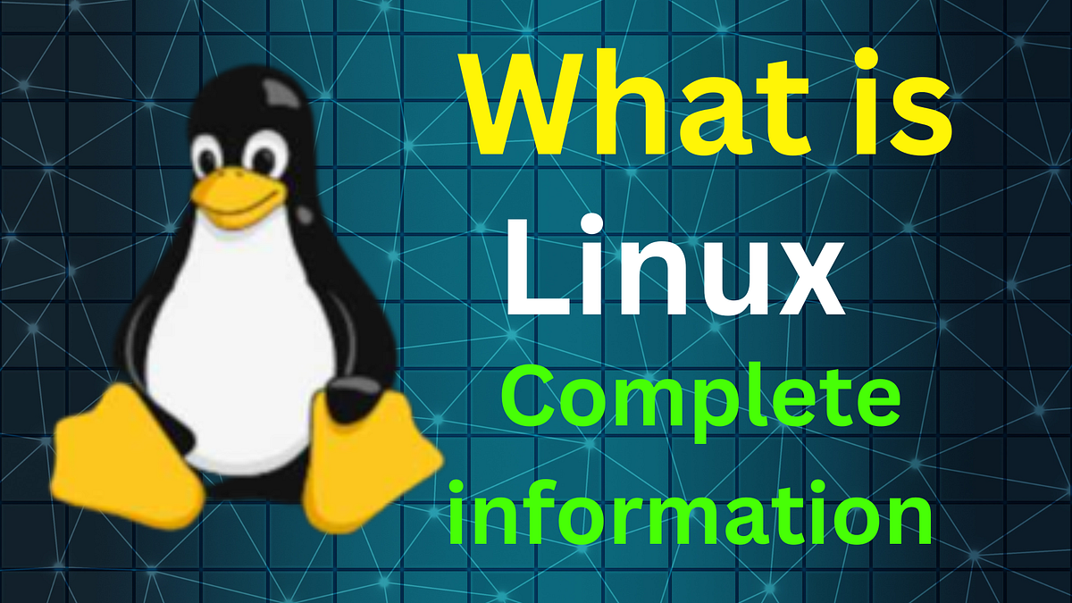 What is Linux ? Complete information - 2023 - Aditya Blogs | by ADITYA ...