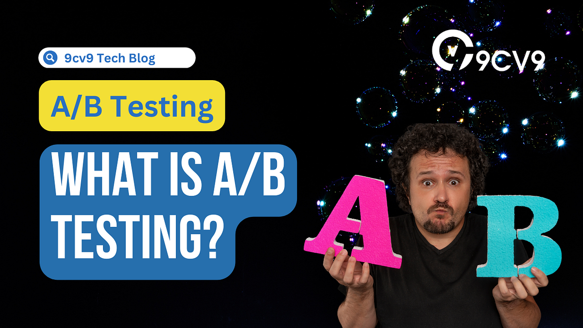 What is A/B Testing? A Comprehensive Guide With Examples | by 9cv9 HR ...