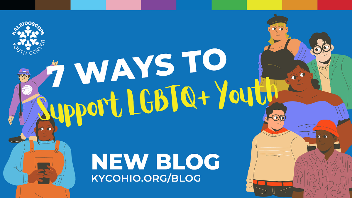 7 Ways to Support LGBTQ+ Youth. Are you interested in making a… | by ...