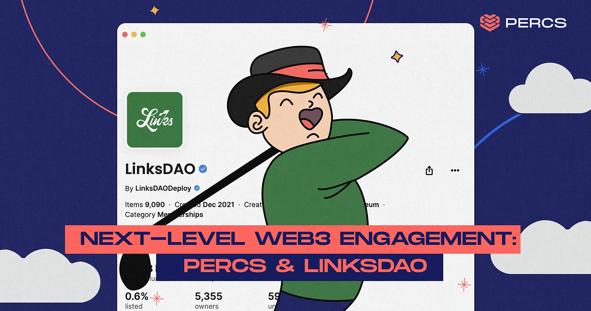 How LinksDAO Leveraged PERCS and the Future of Web3 Messaging ...