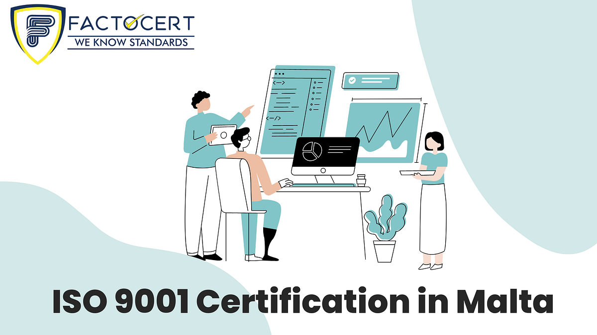 Elevating Quality Standards: A Deep Dive into ISO 9001 Certification in Malta | by isomalta | Medium