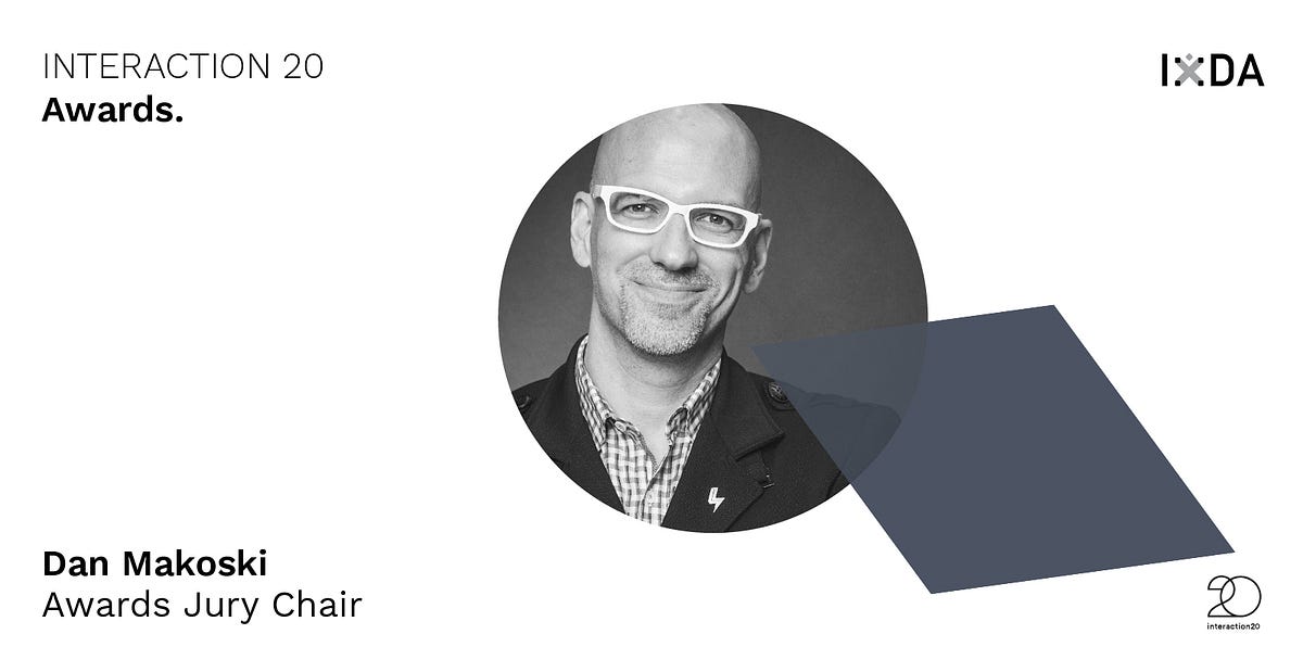 Introducing Dan Makoski as our Jury Chair for the 2020 Interaction ...