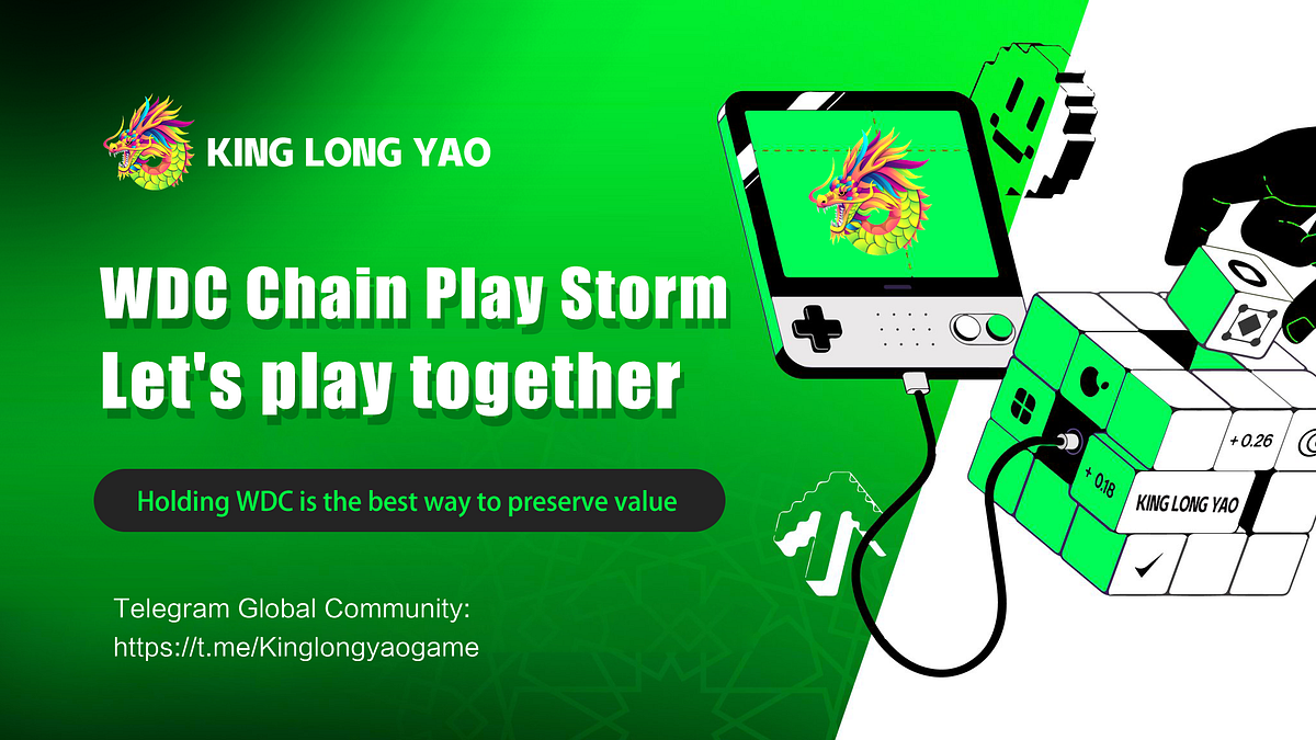 KING LONG YAO- WDC chain Play Stori，Let’s play together📈 Holding WDC is ...
