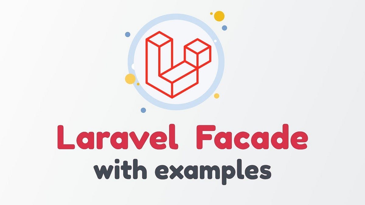 Demystifying Laravel Facades: A Clean Guide for Developers | by Osman Aras | Jul, 2025 | Medium