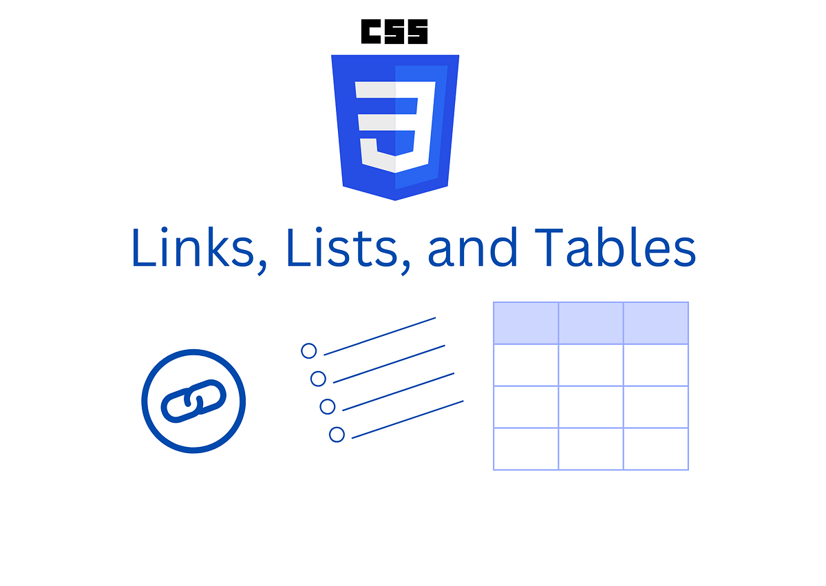 Mastering CSS: Links, Lists, and Tables | by Nahia Nowreen Urnisha | Medium