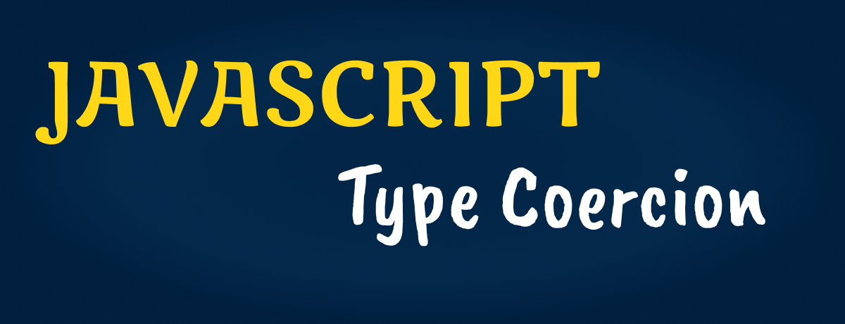 Understanding JavaScript Type Coercion: What You Need to Know | by Md. Rafiul Islam | Medium