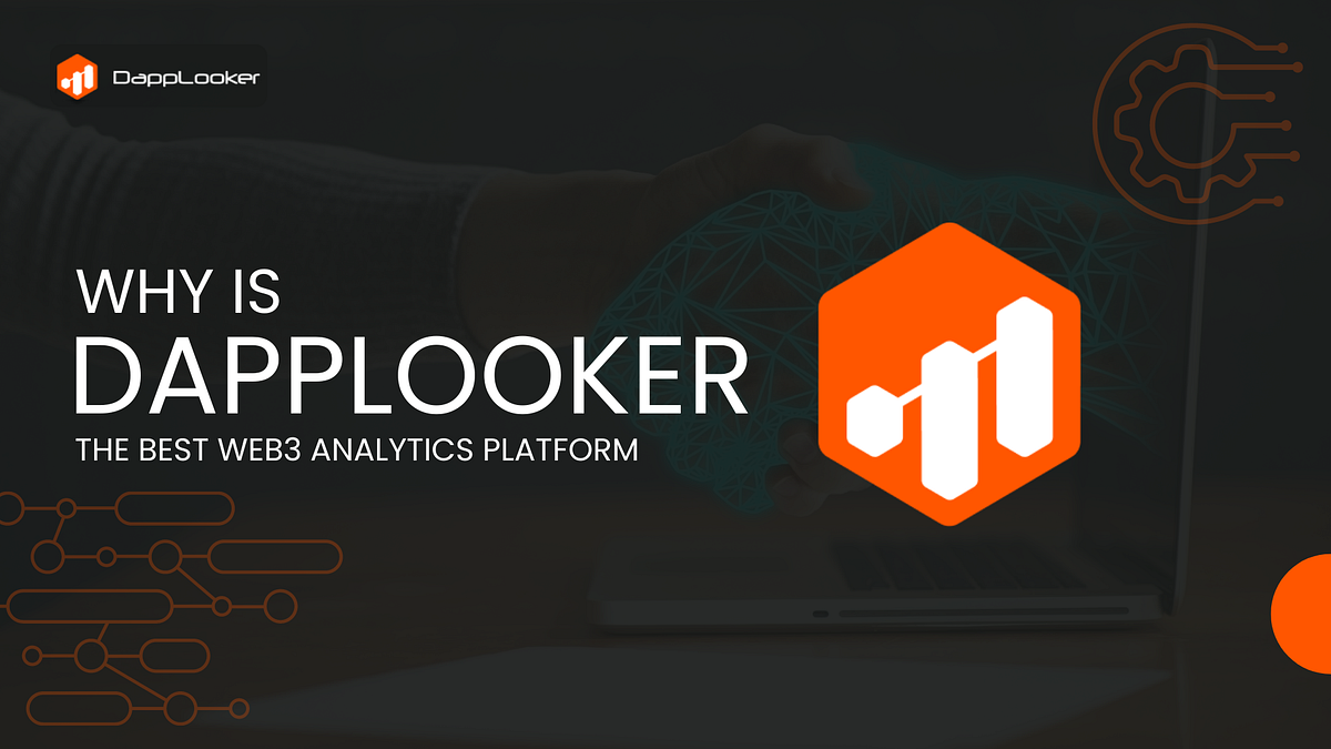 Introducing DappLooker: A Game-Changer in Blockchain Data Analytics! | by DappLooker | Medium