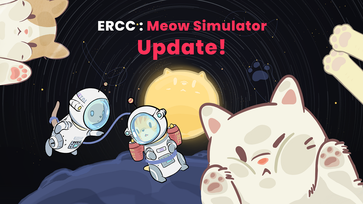 ERCC: MEOW Simulator UI/UX Update! | by Intella X | @intellax | Jul, 2024 | Medium