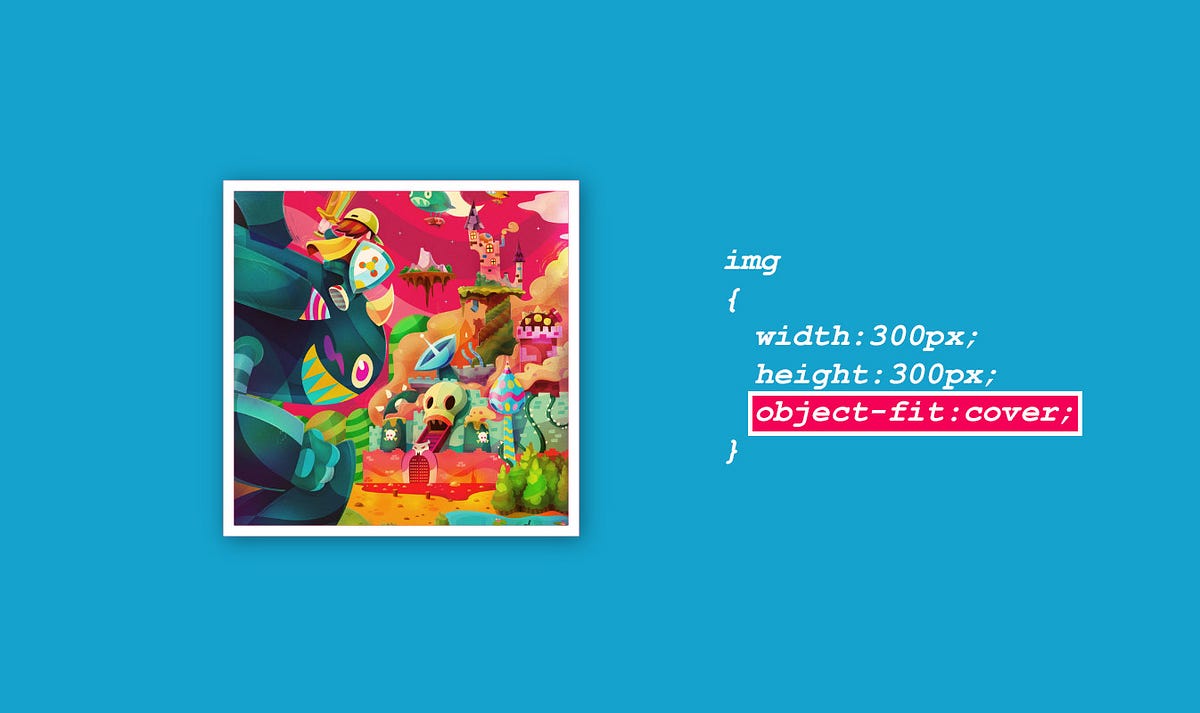 CSS3 object-fit. to make ratio friendly image inside the… | by ...