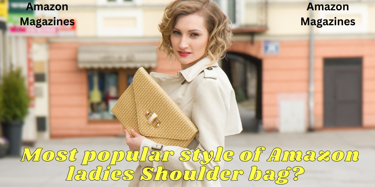 What’s the most popular style of Amazon ladies Shoulder bag? - Daily ...
