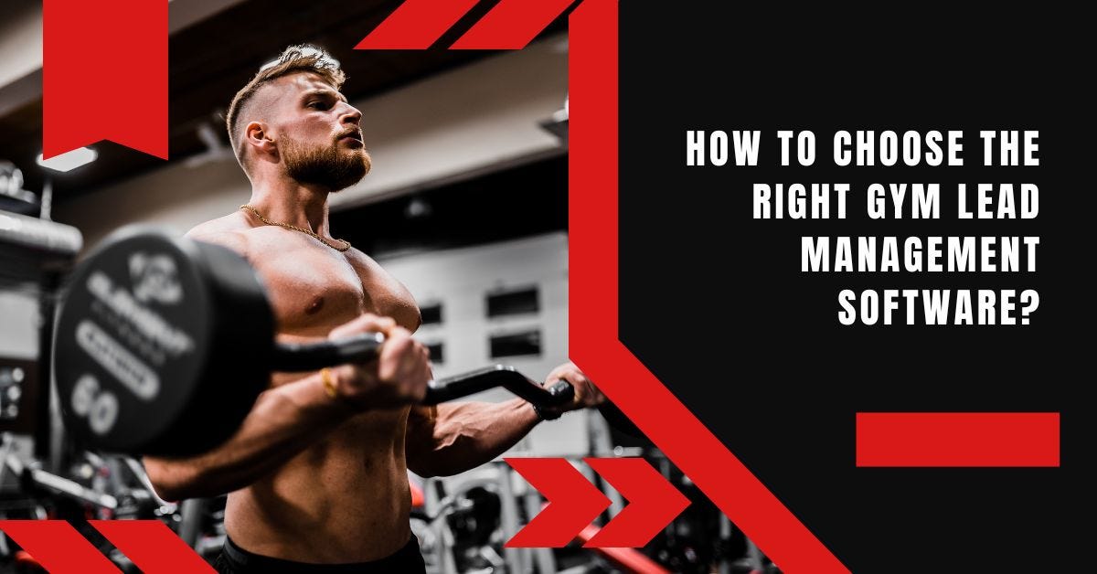 How to choose the Right gym lead management software? | by Soumya Das ...