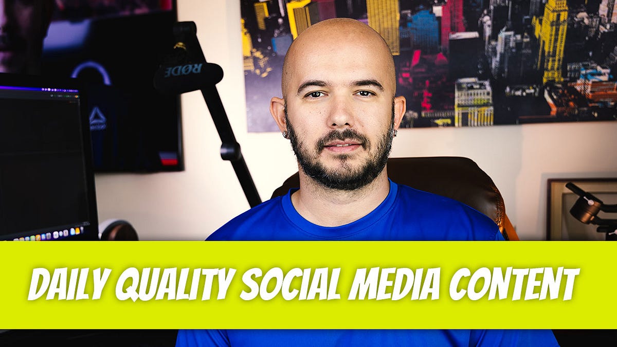 How to Post Quality Content to Social Media Daily? | by Dino Cajic ...