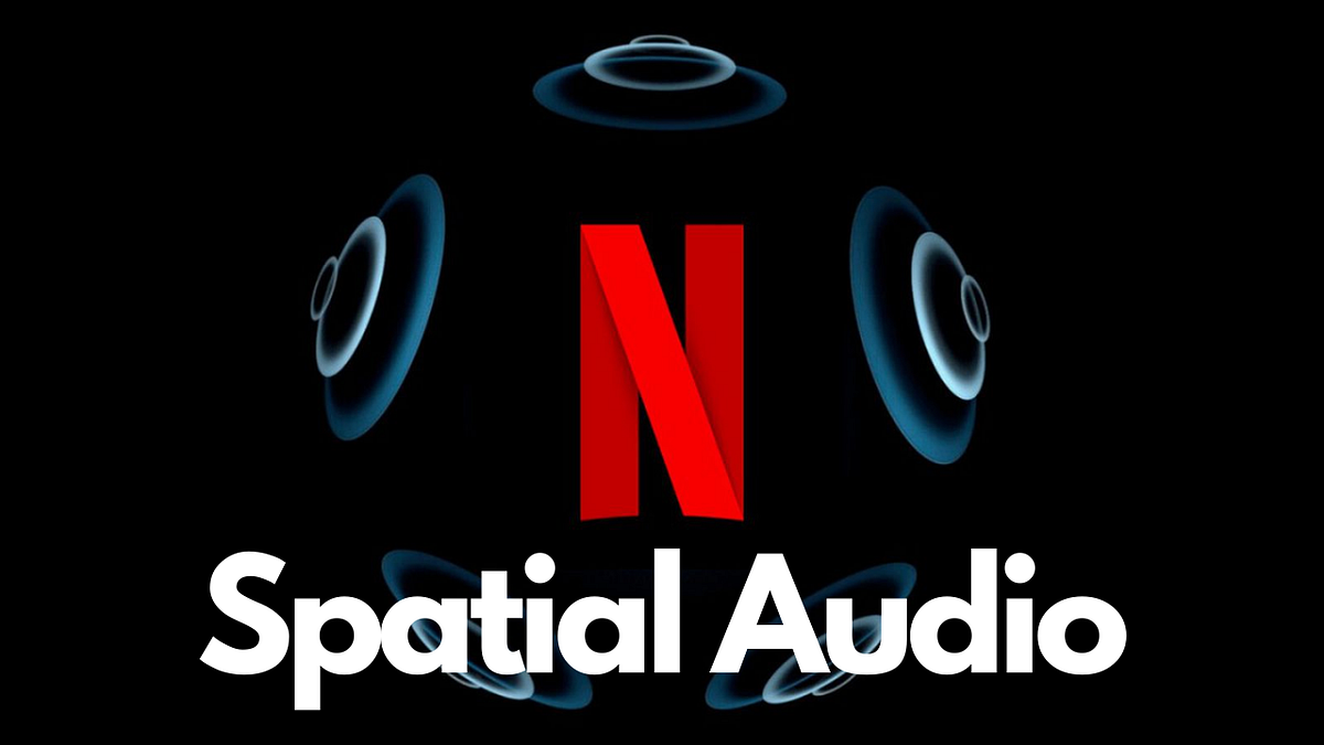 Netflix introduces spatial audio for Stranger Things and other originals | by Spencer Thomason ...