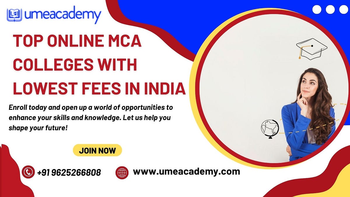 Top Online MCA Colleges With Lowest Fees In India - umeacademy16 - Medium