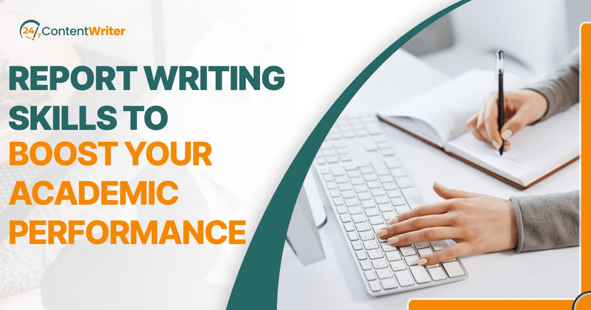 Report Writing Skills to Boost Your Academic Performance | by ...