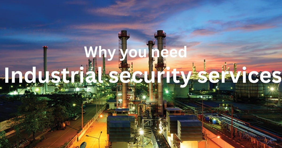 Industrial Security Services: Protect Your Factory form thief with us ...